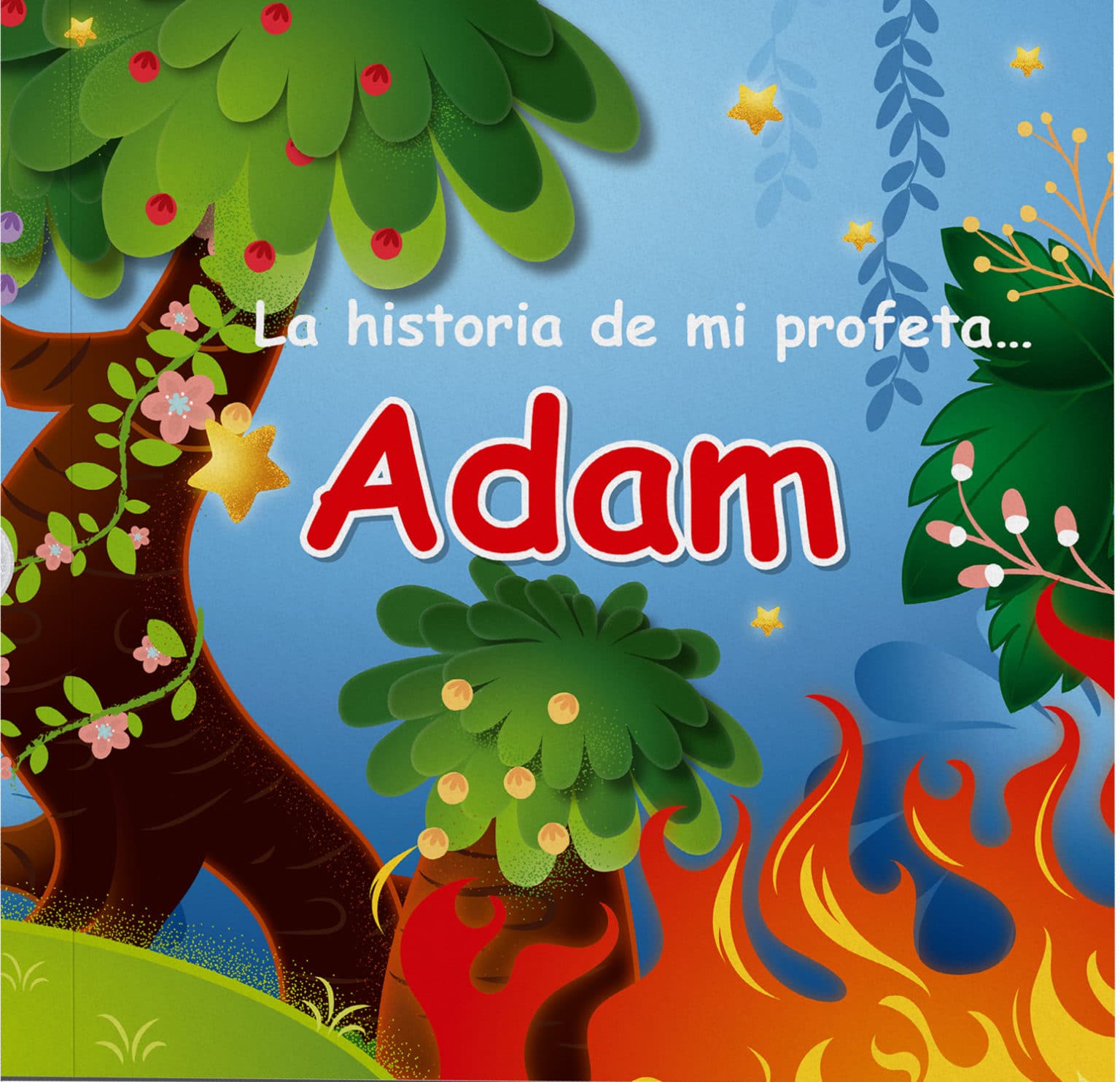 La historia de mi profeta... Adam - Madrasa Editorial